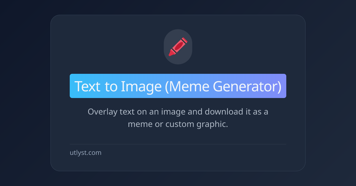 Text to Image (Meme Generator) - Utlyst | Utlyst